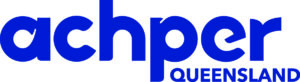 ACHPER Queensland - ACHPER